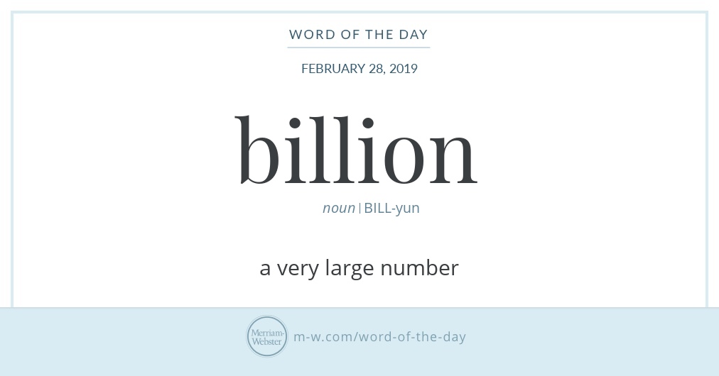 Word of the Day: Billion | Merriam-Webster